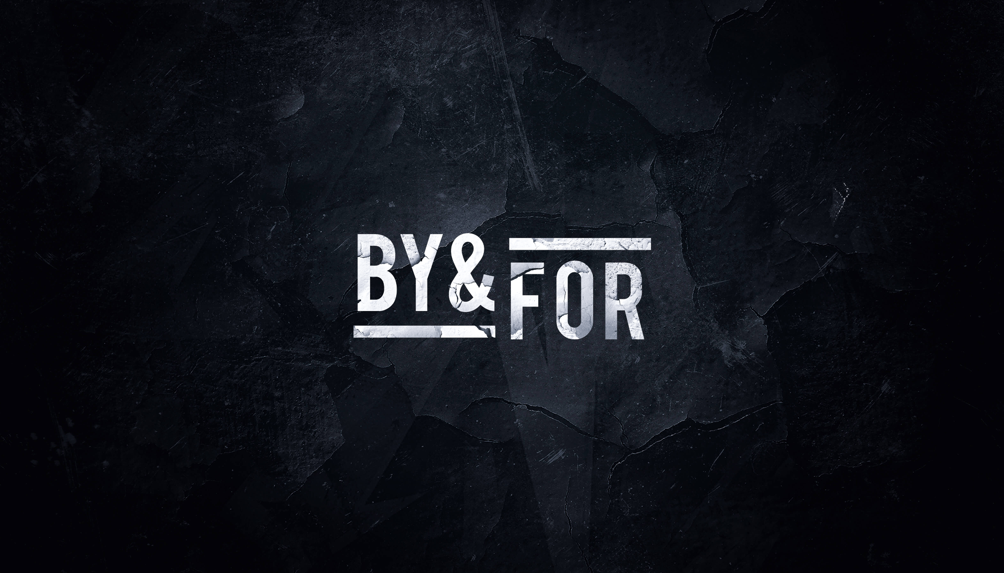 By & For | Supporting your dreams